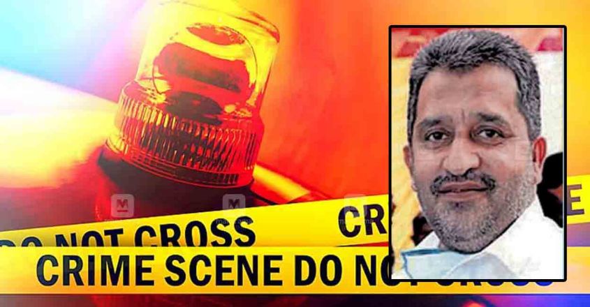 ഗൾഫ് വ്യാപാരിയുടെ മരണത്തിൽ ദൂരുഹത; 600 പവന്‍ എവിടെ ?; സംശയമുനയില് ...